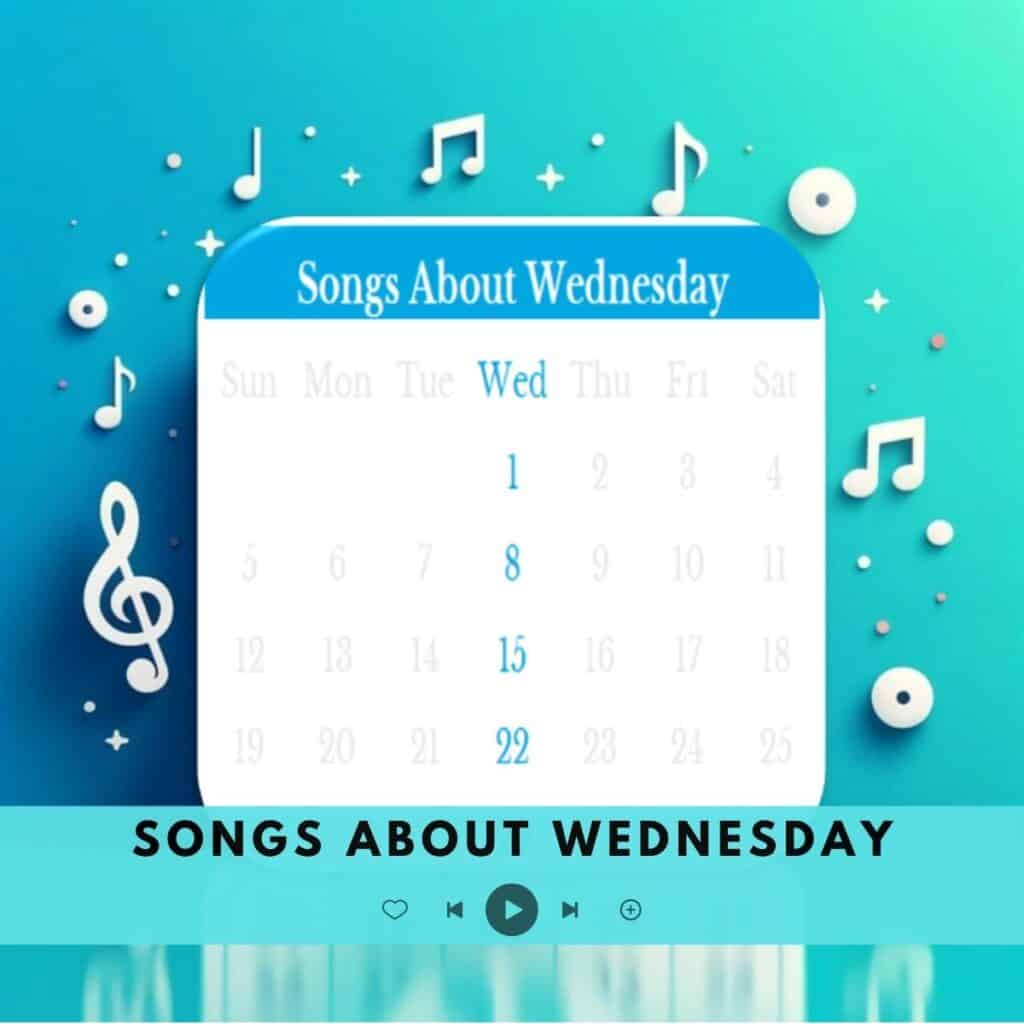 Songs About Wednesday - Music Jug