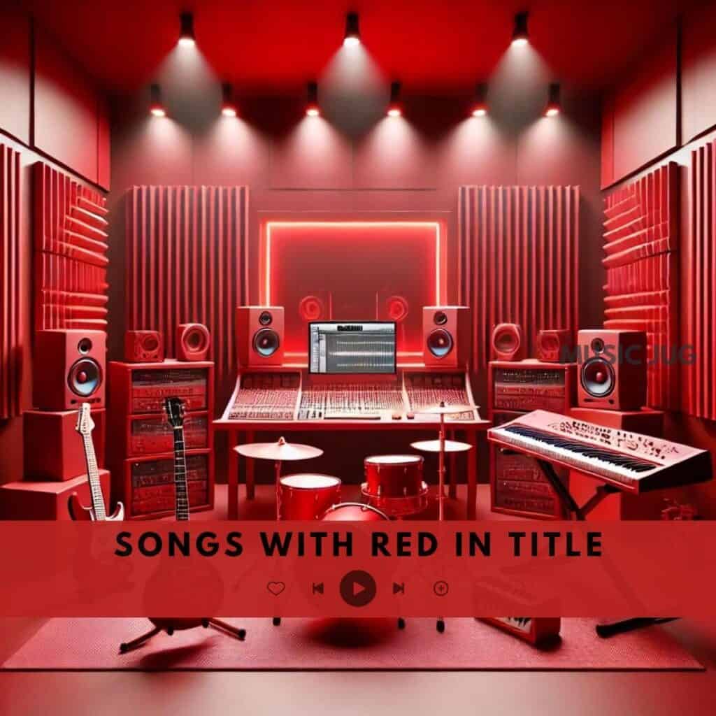 Songs With Red In Title - Music Jug